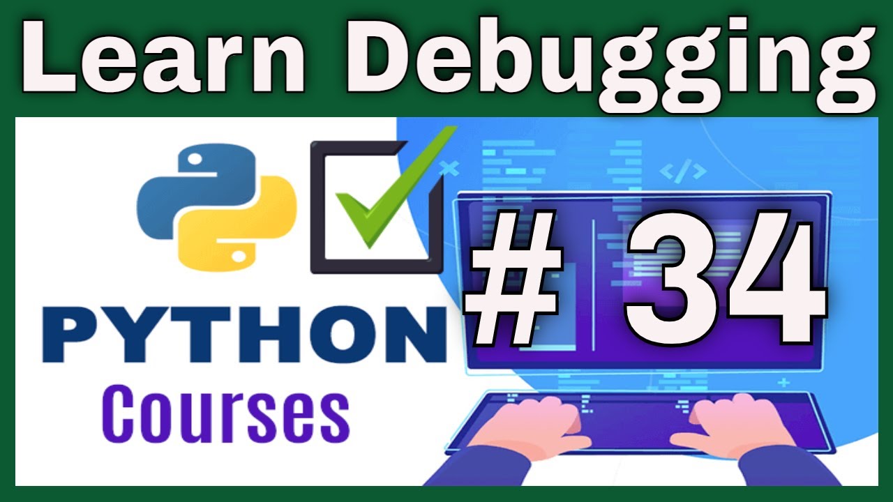 Python Tutorial for Absolute Beginners # 34 | Learn Debugging in  Python | Urdu | Hindi