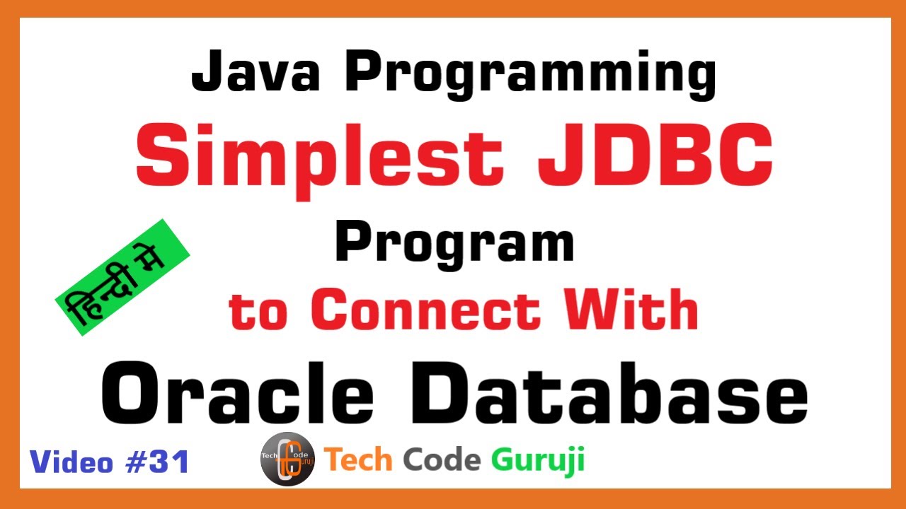 Simplest JDBC Program to Connect with Oracle Database