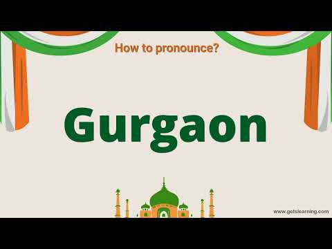 How to pronounce Gurgaon in English Correctly