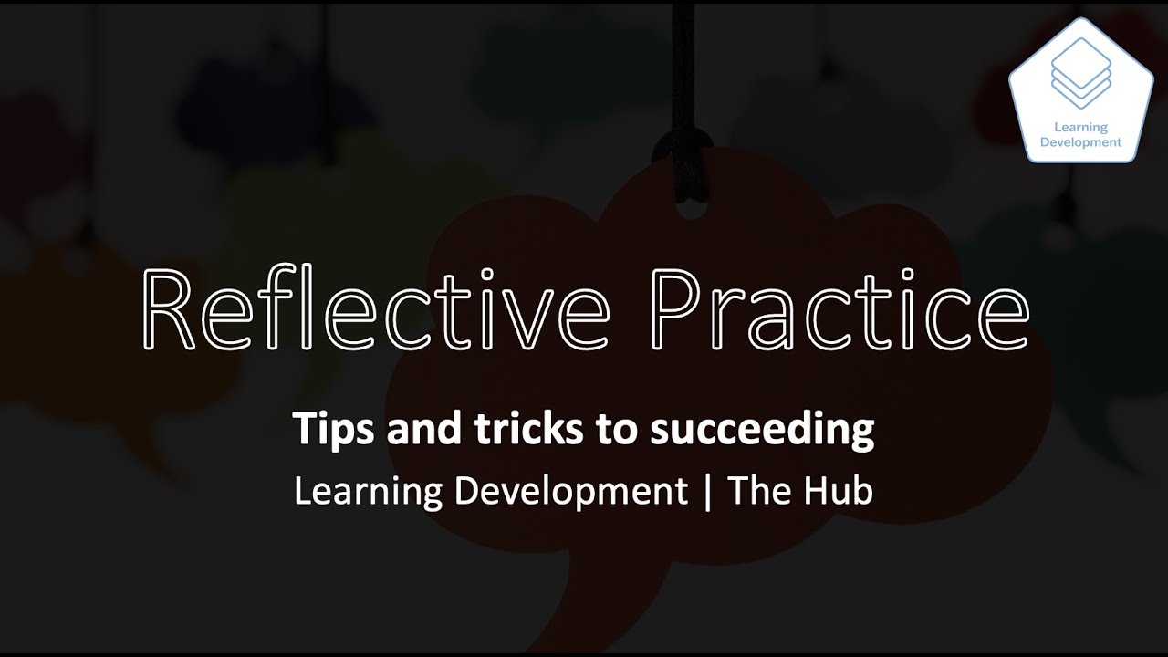 Reflective Practice (2025 Onwards)