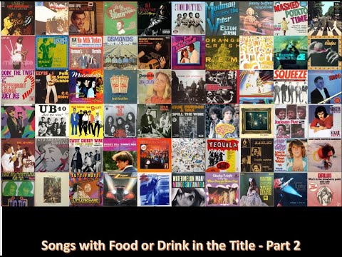Songs with Food or Drink in the Title - Part 2