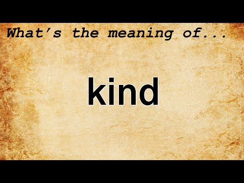 Kind Meaning | Definition of Kind