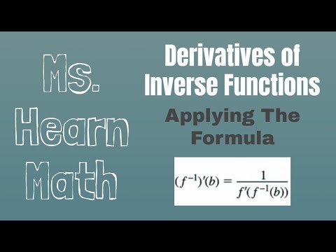 Derivatives of Inverse Functions: use Formula for Derivative of Inverse of a Function