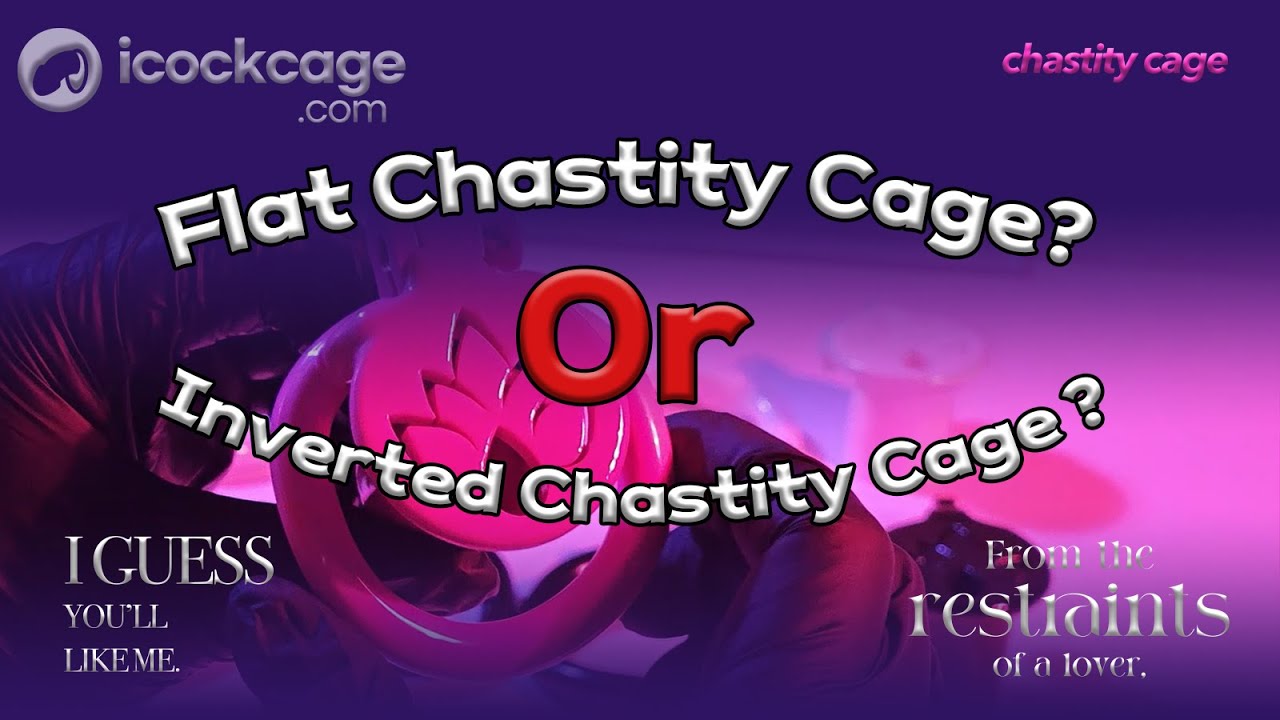 New Product: Flat or Inverted Chastity Cage