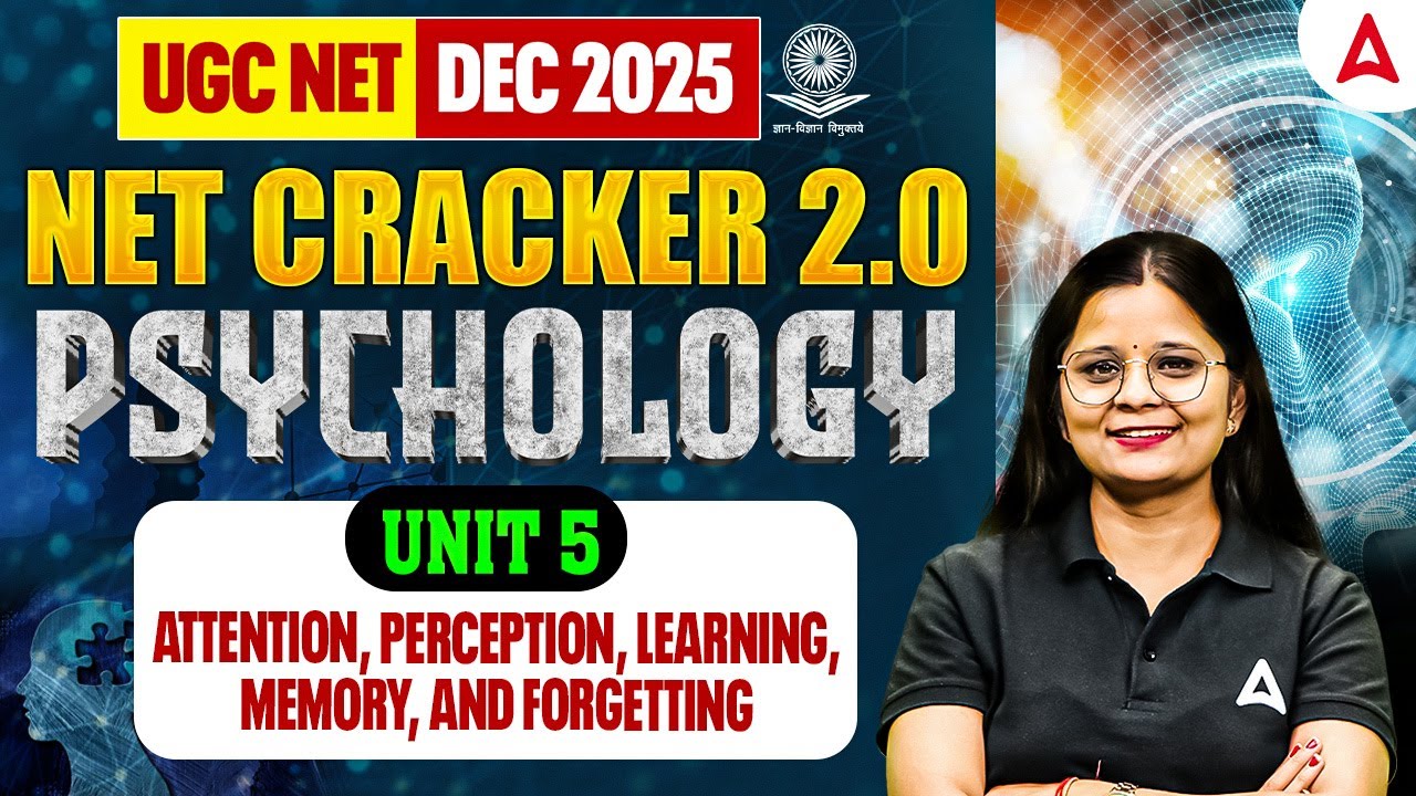 UGC NET Psychology | UGC NET Psychology Unit 5 Attention, Perception, Learning, Memory & Forgetting
