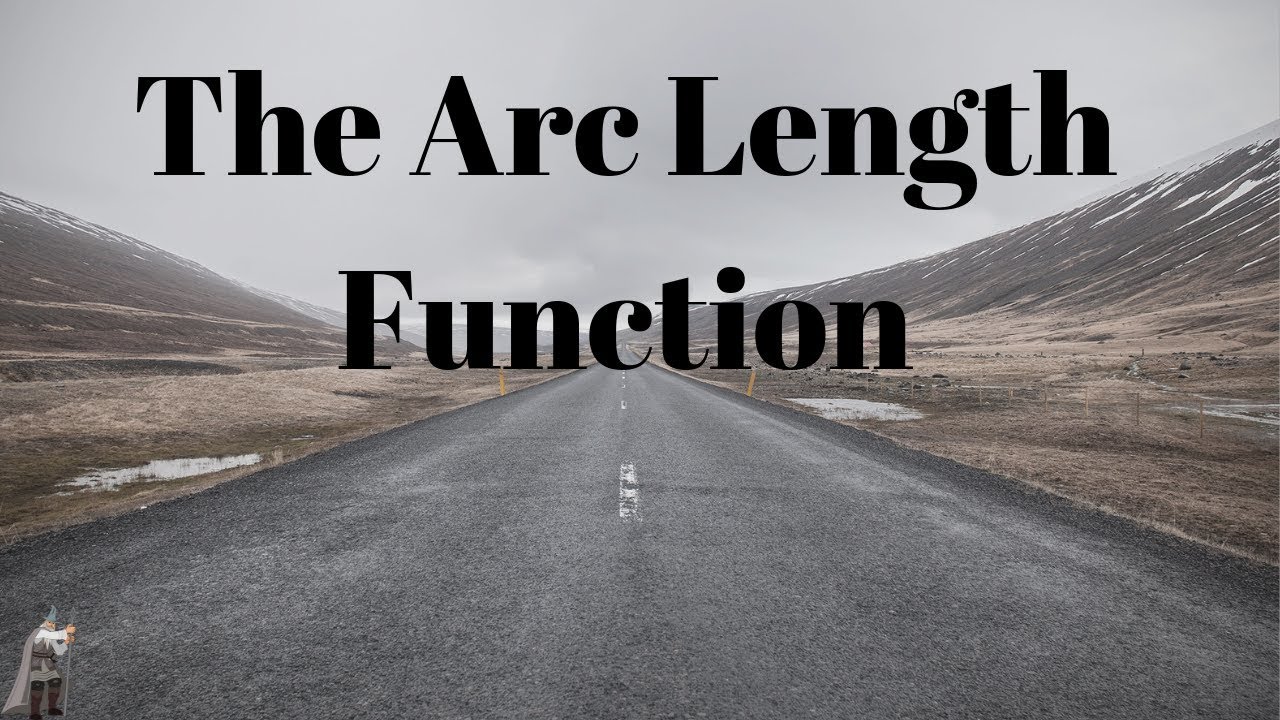 The Arc Length Function