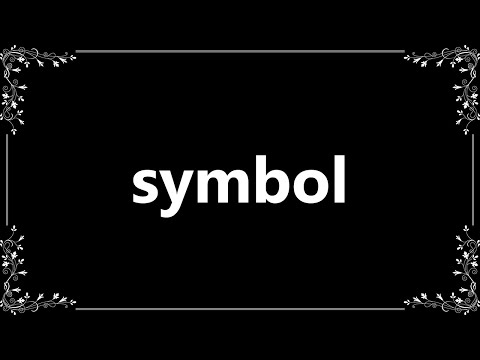 Symbol - Meaning and How To Pronounce