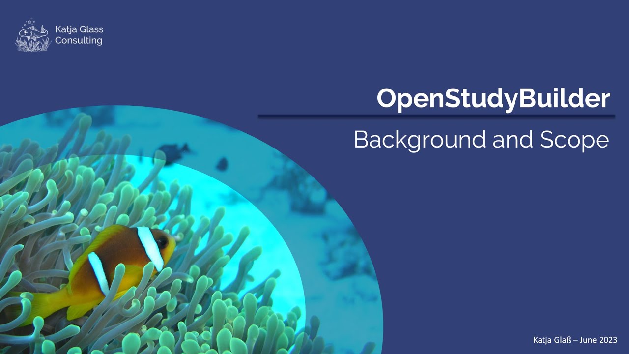 OpenStudyBuilder - Background and Scope