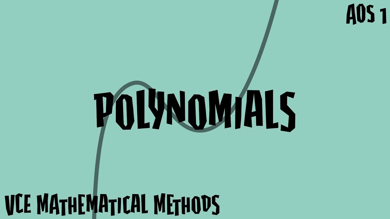 Polynomials | VCE Mathematical Methods Unit 1
