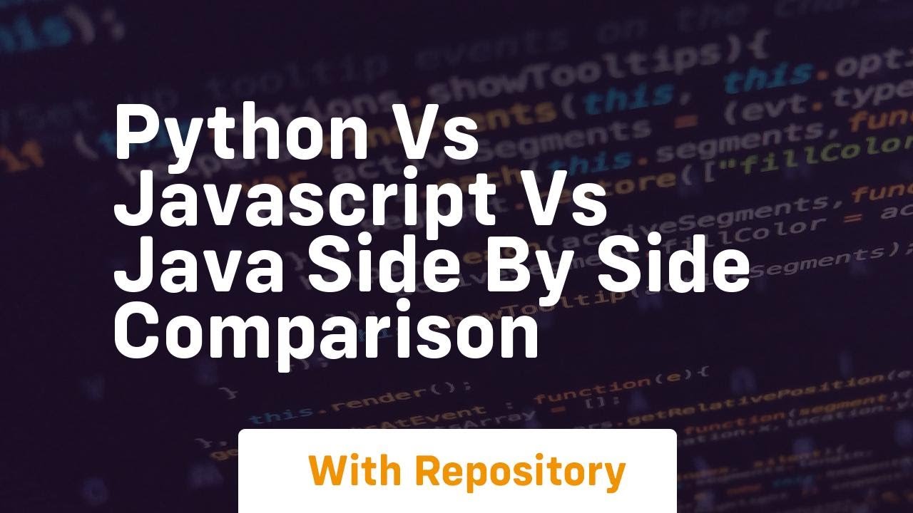 Python vs javascript vs java side by side comparison