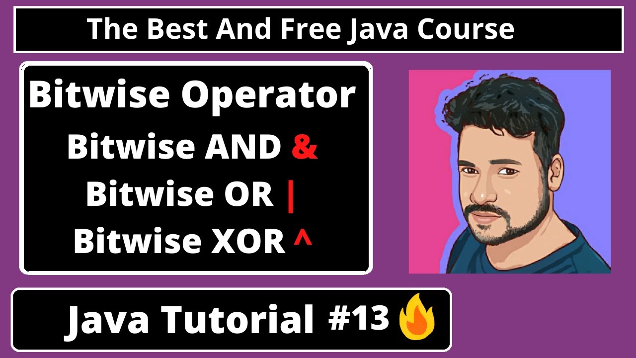 Java Tutorial: Bitwise Operator in java | part 13