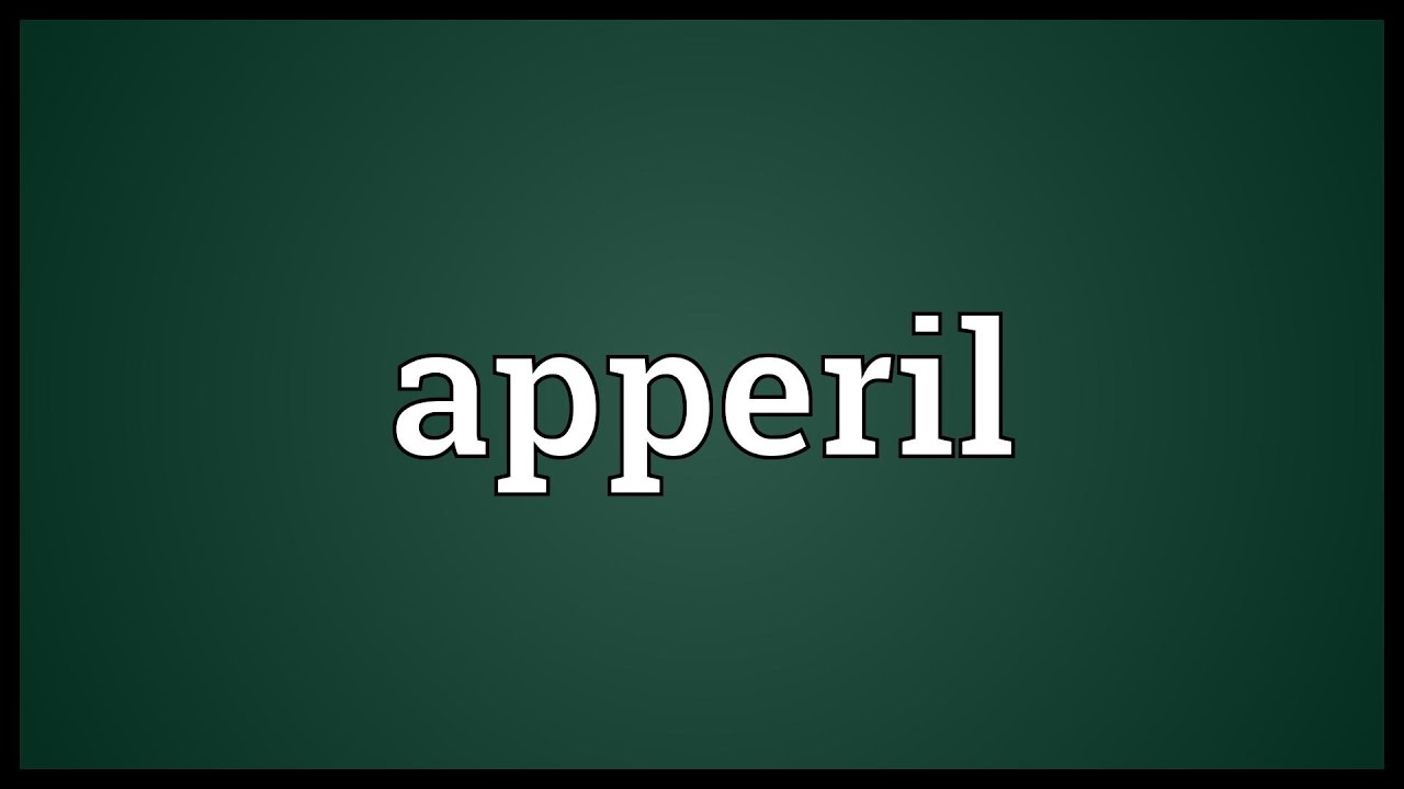 Apperil Meaning
