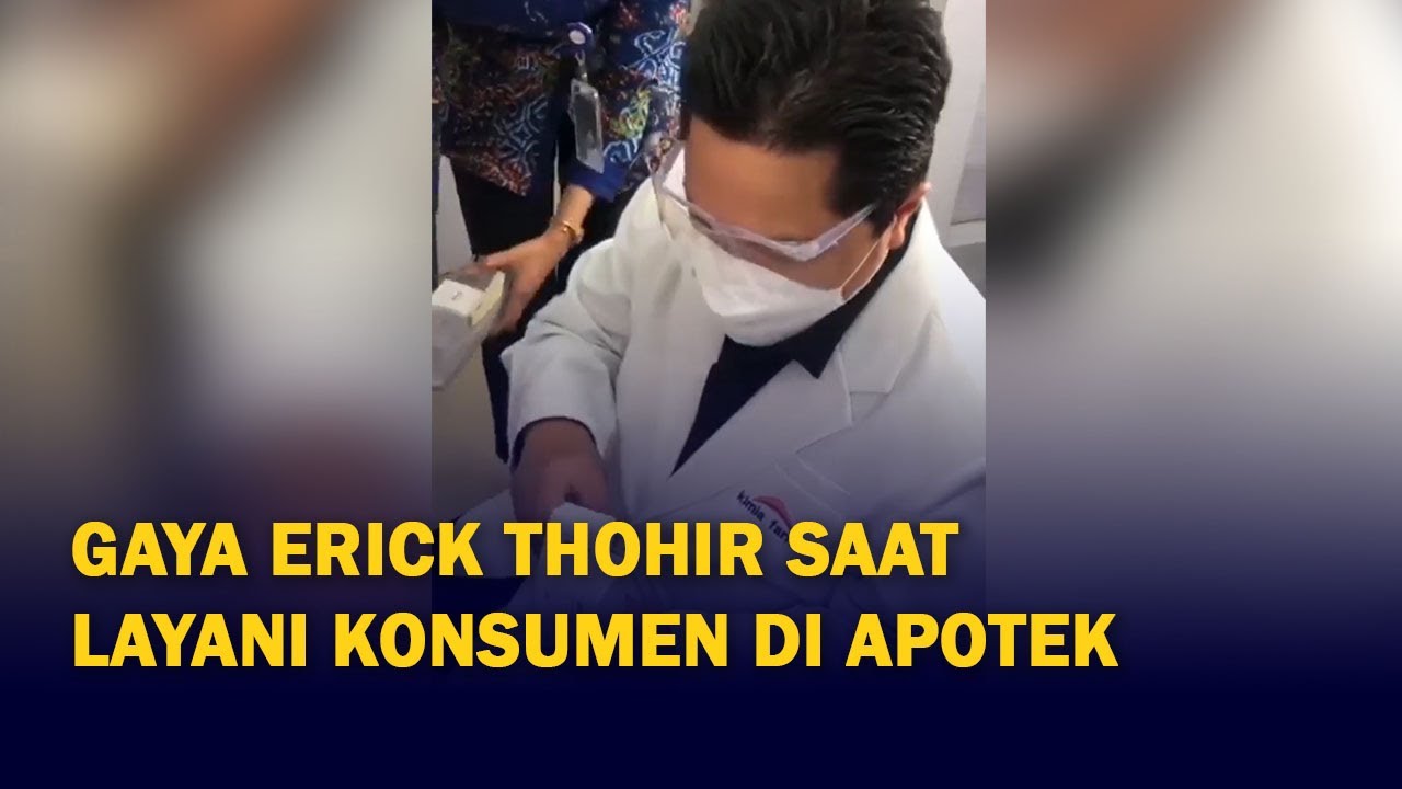 Saat Menteri BUMN Erick Thohir Layani Konsumen di Apotek Kimia Farma