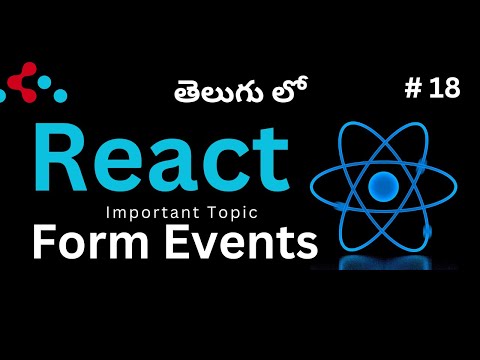 #18. React Form Events || Get Data from forms/inputs (Telugu)
