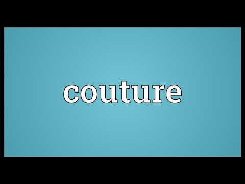 Couture Meaning