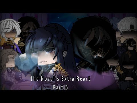 The Novel's Extra React (5/8)