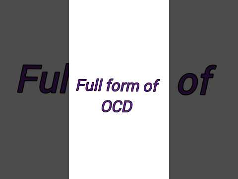 full form of OCD/OCD