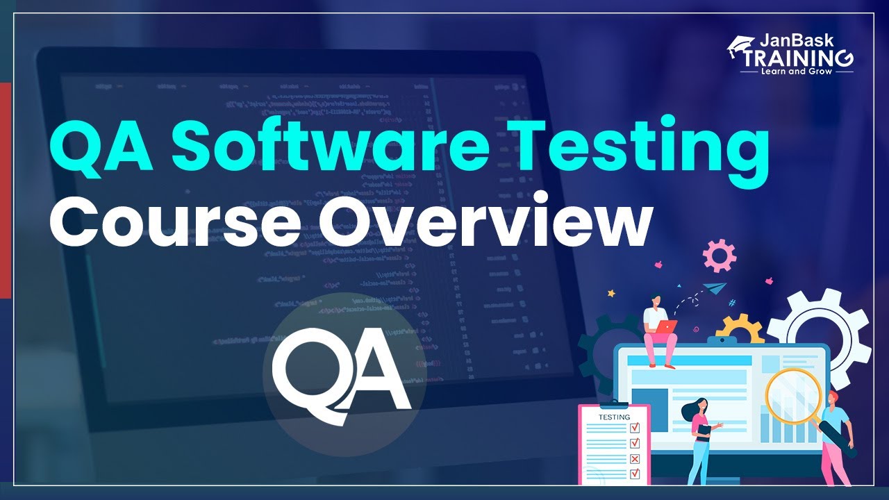 QA Software Testing Course Overview | Software Testing Online Course | Janbask Training