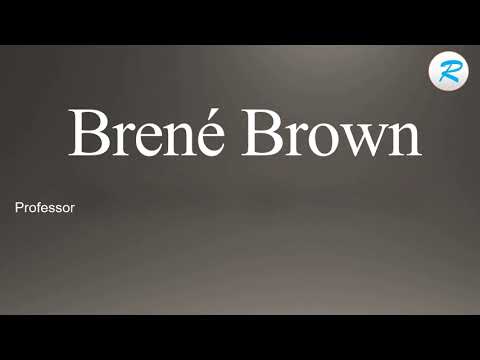 How to pronounce Brene Brown