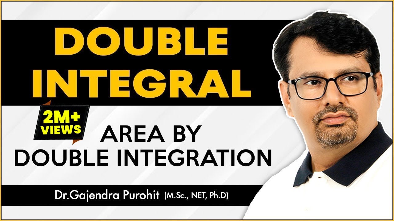 Double Integral & Area By Double Integration | Multiple Integral