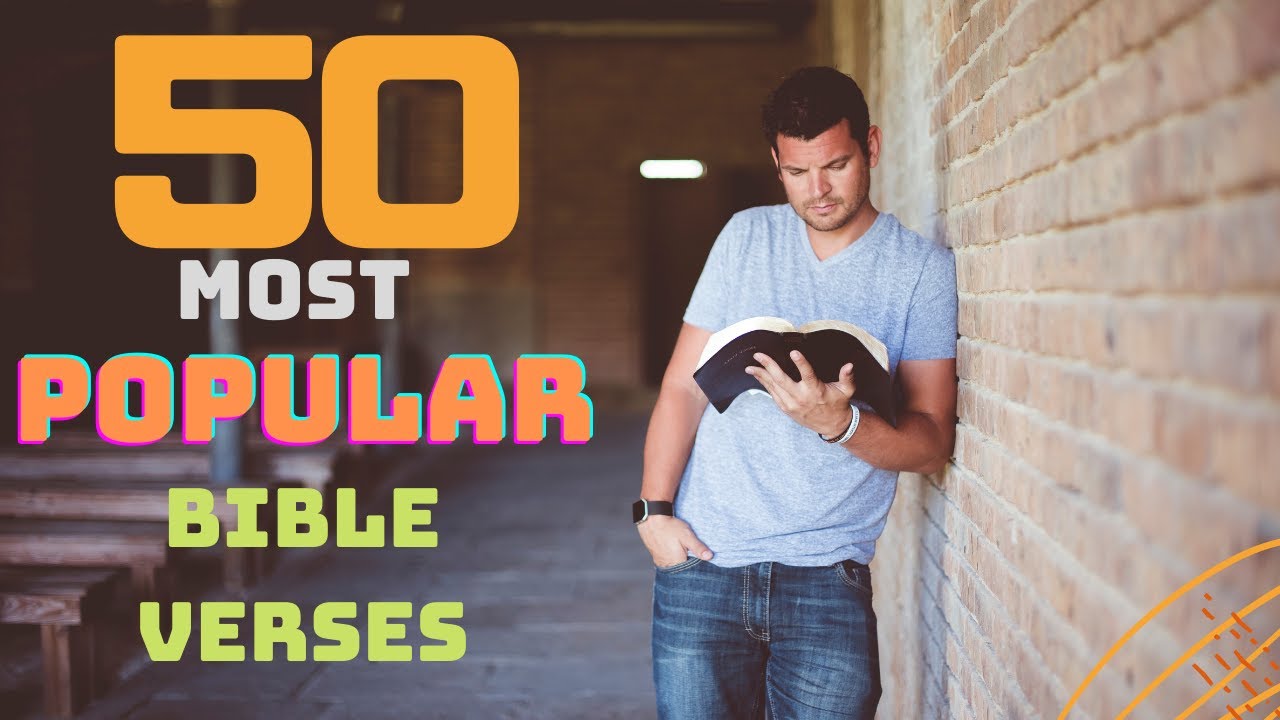 50 POPULAR Bible Verses Every Christian Should Memorize!