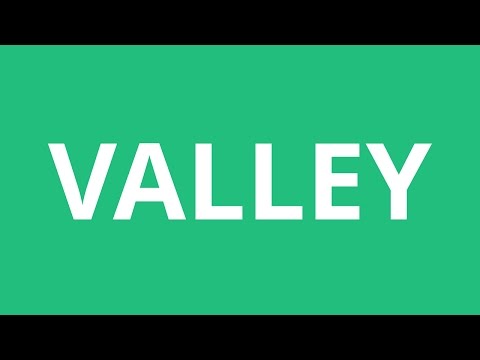 How To Pronounce Valley - Pronunciation Academy