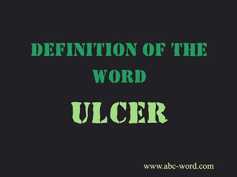 Definition of the word "Ulcer"