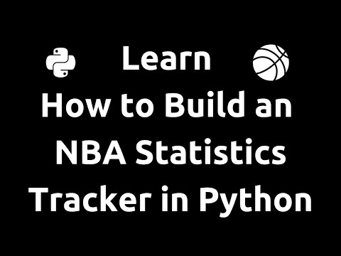 🏀 Learn How to Build an NBA Statistics Tracker in Python!
