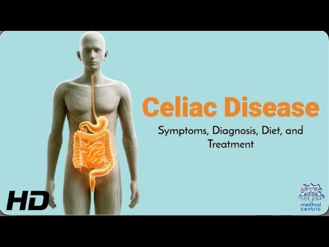 Celiac Disease Explained: Symptoms, Diagnosis, and Treatment
