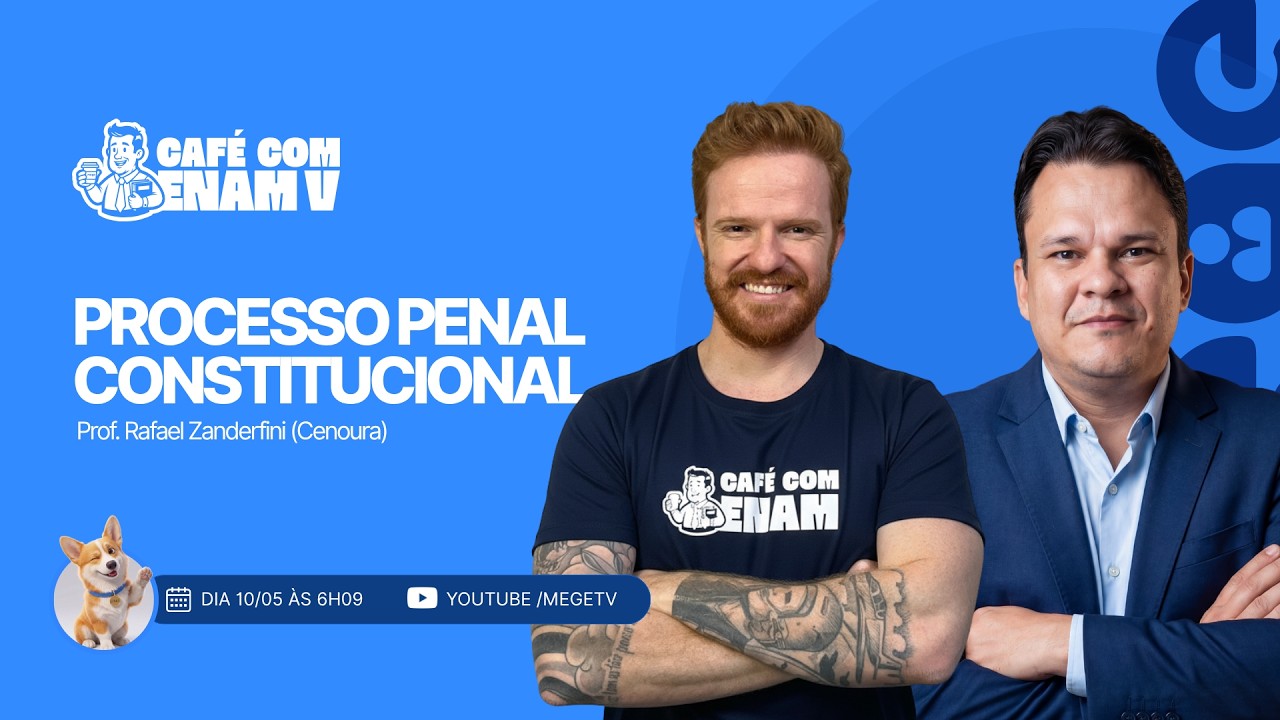 CAFÉ COM ENAM V (2026.1): Processo Penal Constitucional - (Prof. Rafael Zanferdini -Cenoura, Dia 14)