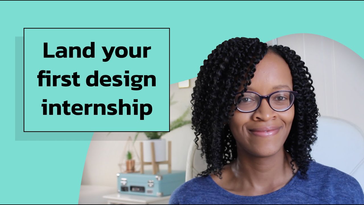 Land your first design internship