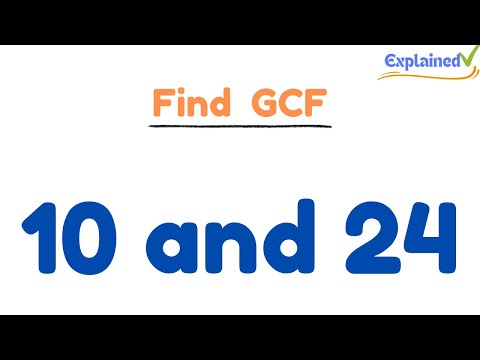 How to Find the Greatest Common Factor for 10 and 24