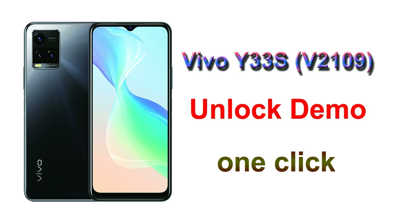 Vivo Y33S (V2109) Unlock Demo