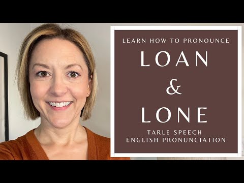 Learn to Pronounce LOAN & LONE - American English Homophone Pronunciation Lesson #learningenglish