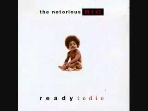 Biggie Smalls -It was all a dream/Juicy