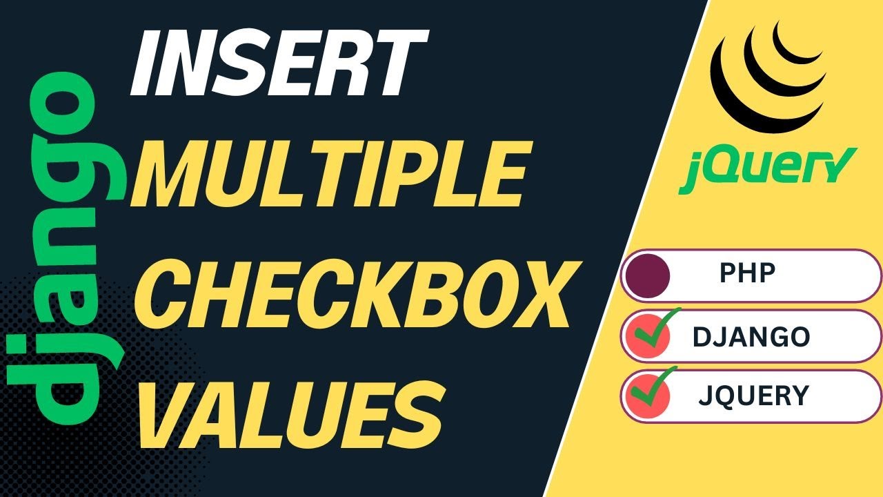 Save Insert Multiple Selected Checkbox Values jQuery Django Python