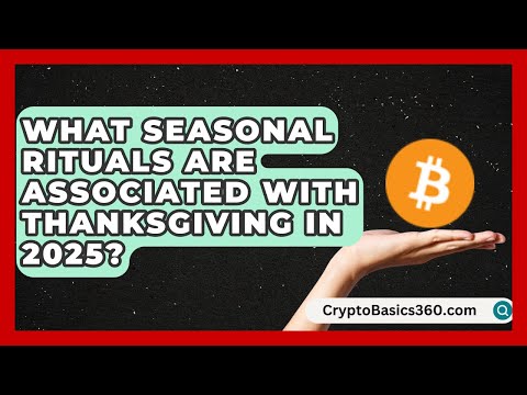 What Seasonal Rituals Are Associated With Thanksgiving in 2025? | Holiday Breakdown