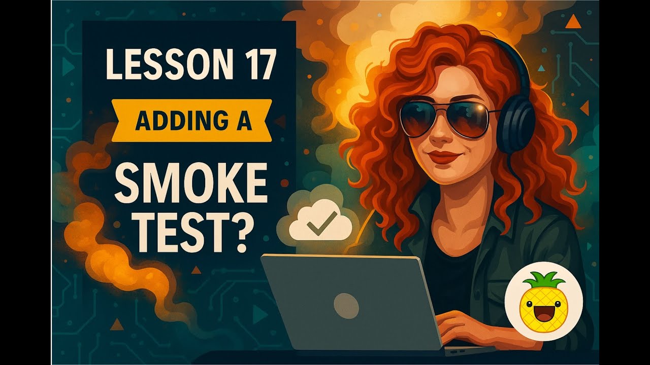 Intro to DevOps - Lesson 17: Adding a Smoke Test