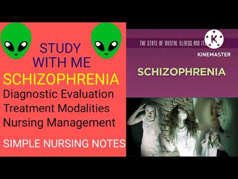 Study With Me Schizophrenia//Diagnostic Evaluation/Treatment Modalities/Nursing Management/