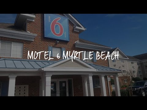 Motel 6 Myrtle Beach Review - Myrtle Beach , United States of America