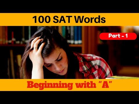 100 SAT Words Beginning with "A" | Part 01 | Vocabulary |