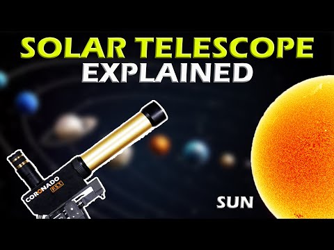 Solar Telescopes & Solar Filters, Explained