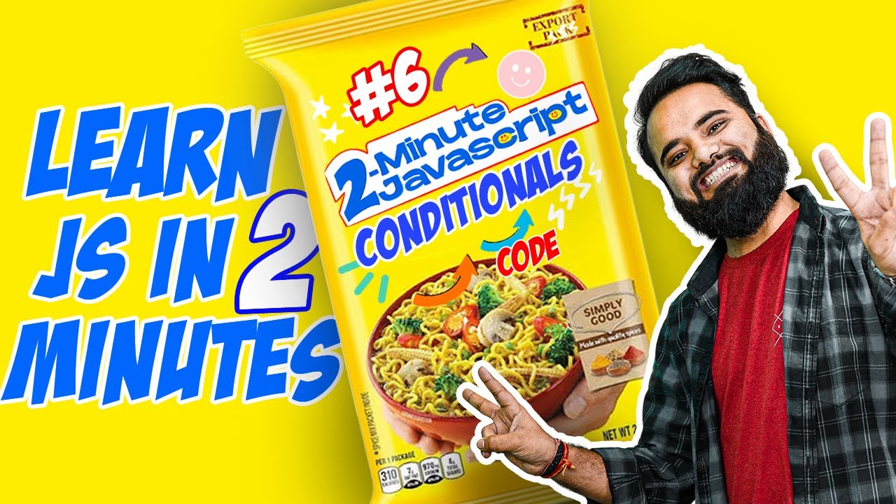 Conditionals in JavaScript | 2 Minute JS | JavaScript Tutorial in Hindi [Part 06]