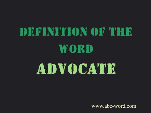 Definition of the word "Advocate"