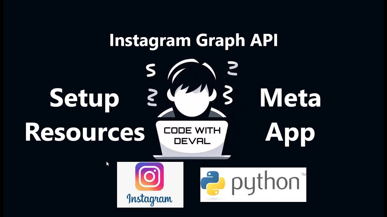 Instagram Graph API Python Tutorial - Complete Setup & Resources Guide (Part 1)