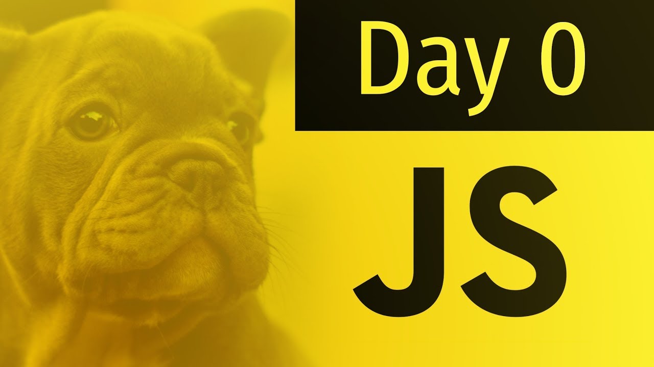 The 10 Days of JavaScript: Day 0