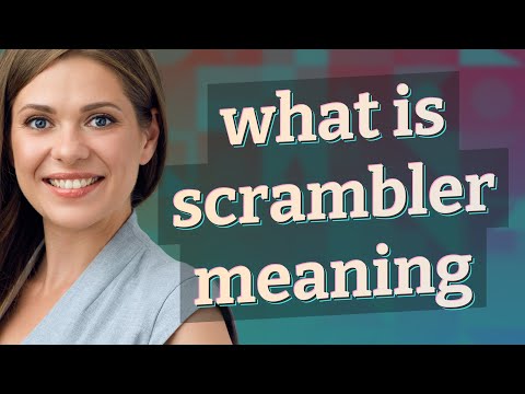 Scrambler | meaning of Scrambler