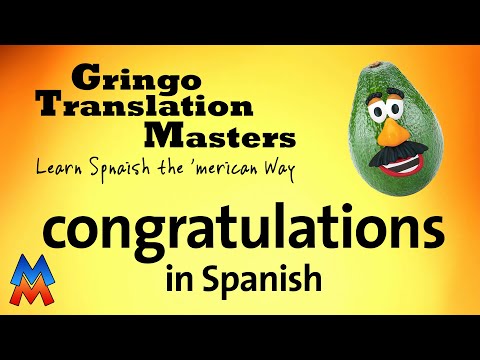 Congratulations in Spanish - Gringo Translation Masters | Morgan Madness
