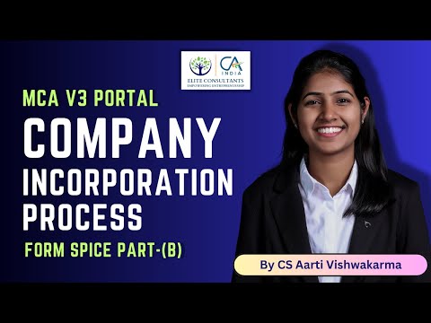 Company Incorporation Process on MCA V3 Portal | Spice Part - (B) | CS Aarti Vishwakarma