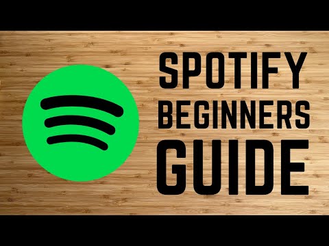 Spotify — Complete Beginners Guide